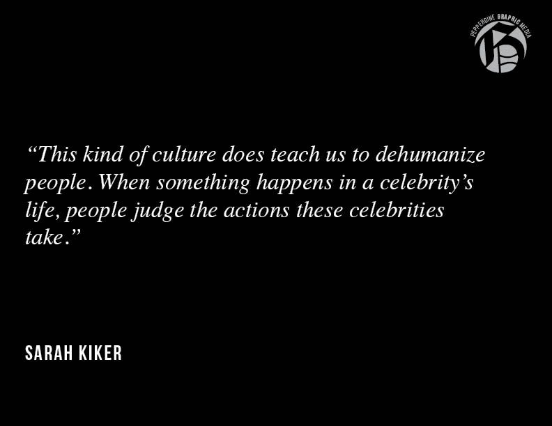 Celebrity Culture Leads to Dehumanization - Pepperdine Graphic