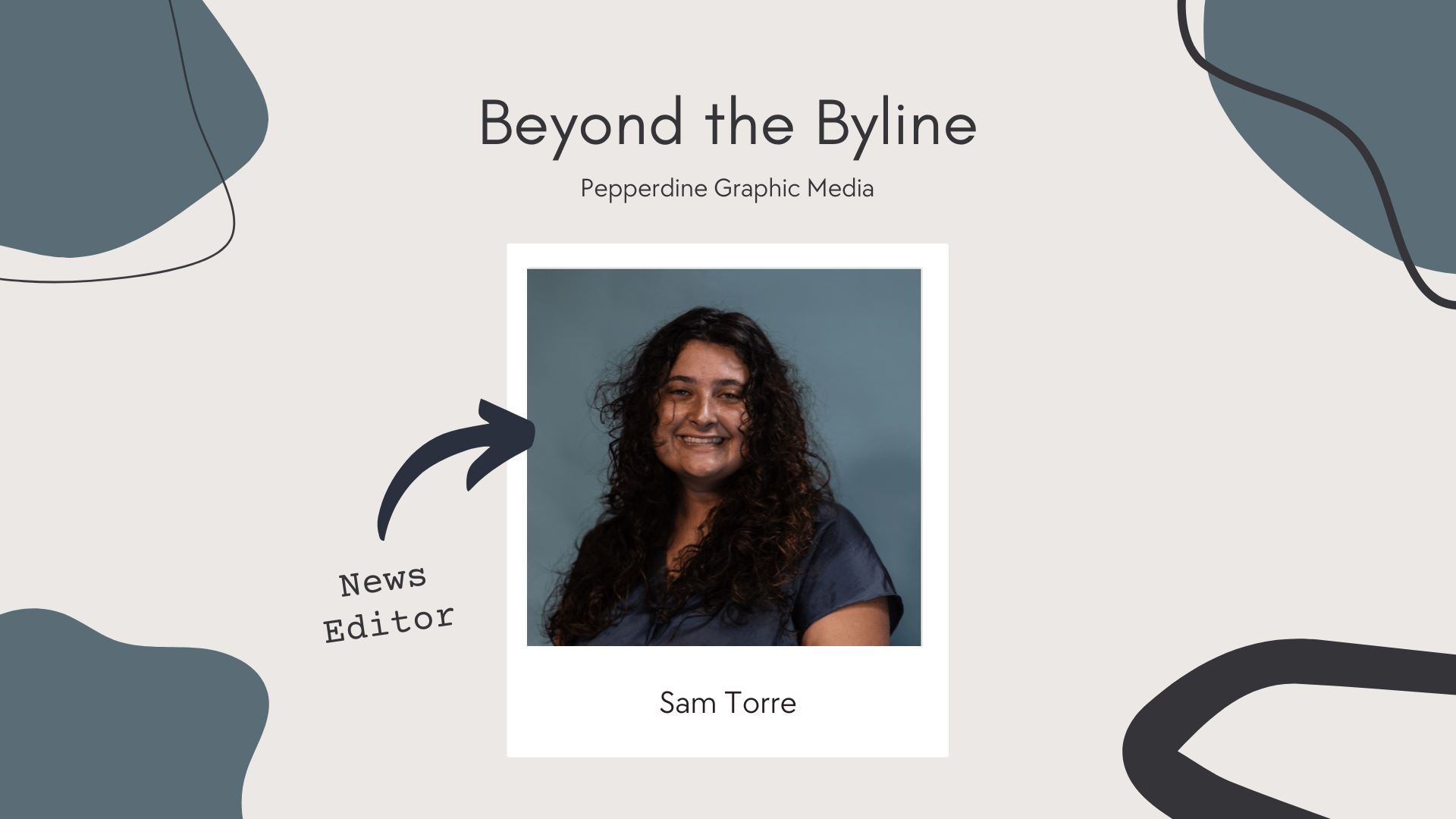 Beyond the Byline: Sam Torre - Pepperdine Graphic